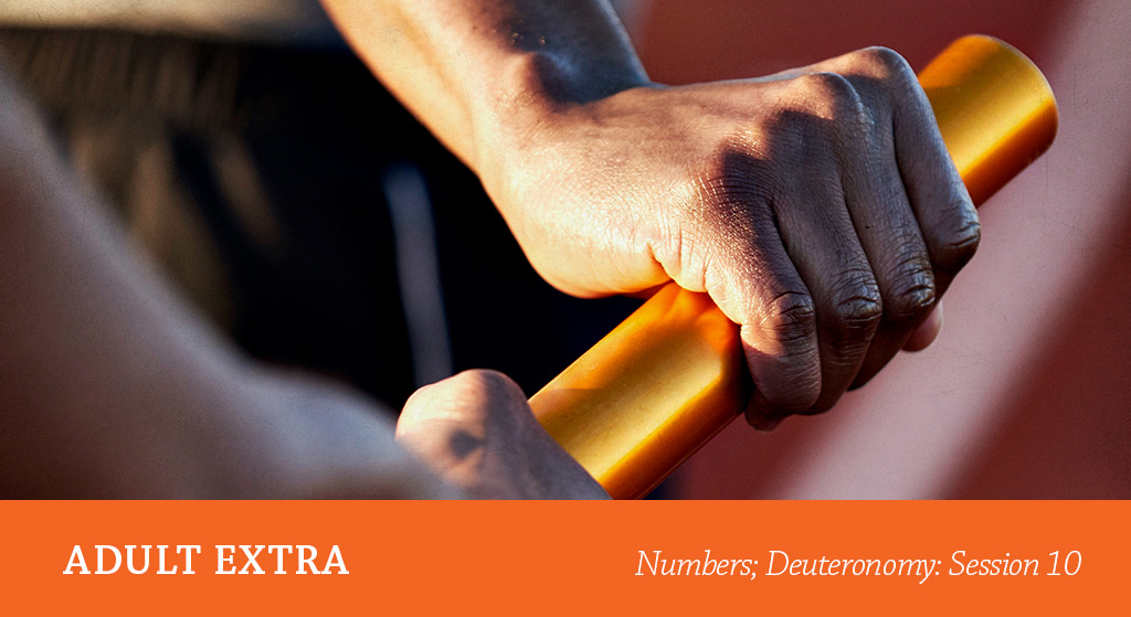 Adult Extra – Numbers; Deuteronomy (Winter 19-20) – Session 10 ...