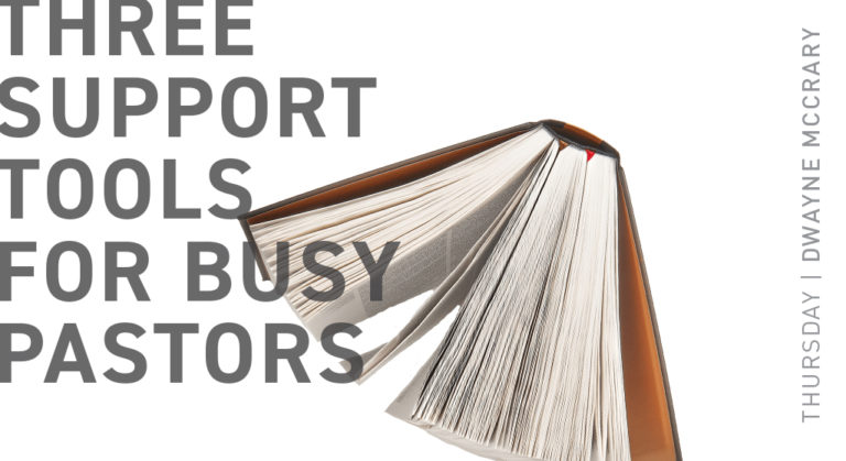 Three Support Tools for Busy Pastors - Explore the Bible